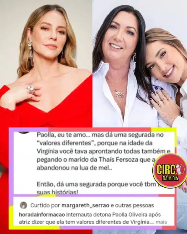 Mãe de Virgínia fala do que Paolla Oliveira fez com Thaís